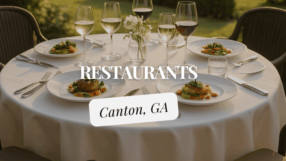 Best Restaurants in Canton, GA | Top Dining Spots & Eats